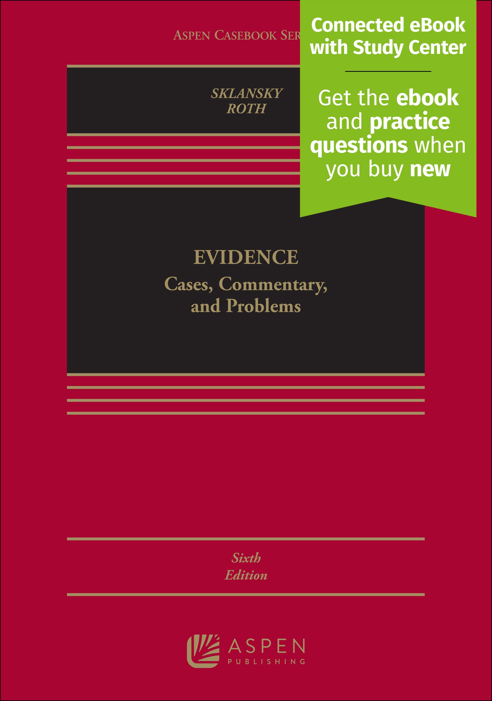 Evidence: Cases, Commentary, and Problems, Sixth Edition | Aspen Publishing